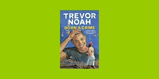 DOWNLOAD [pdf] Born a Crime: Stories from a South African Childhood by ...