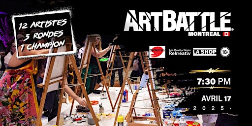 Art Battle Montréal - 17 Avril, 2025 | Bar La Shop: Tickets, Dates ...