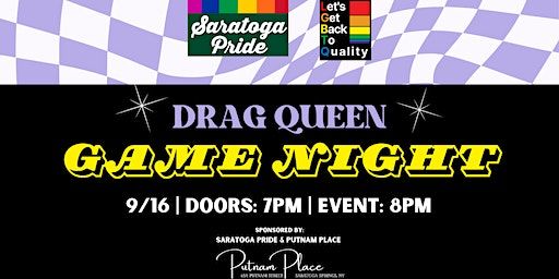 Drag Queen Game Night (Saratoga Springs) | Putnam Place: Tickets, Dates ...