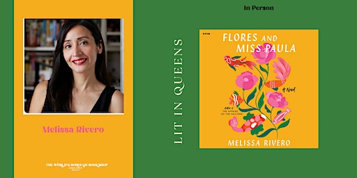 Melissa Rivero in Conversation with Jennifer Baker : Flores and Miss ...