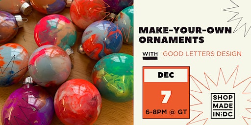 SIP+MAKE: Ornament Making Workshop w/Good Letters Design | Shop Made in ...