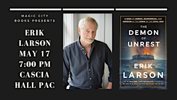 The Demon of Unrest: An Evening with Erik Larson | Cascia Hall ...
