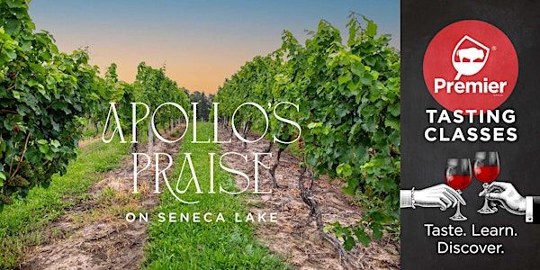 Tasting Class: Meet the Winemaker from Apollo’s Praise on Seneca Lake ...