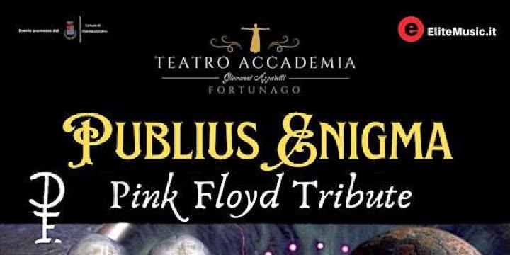 Pink Floyd - Publius Enigma | Teatro Accademia “Giovanni Azzaretti”: 日期 ...