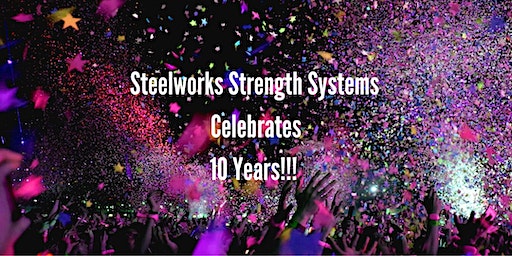 Steelworks 10 Year Anniversary Party Tickets, Dates & Itineraries 2024 ...