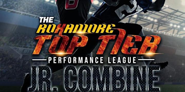Top Tier Performance 2024 Jr. Combine by Roxamore Sports | George K ...