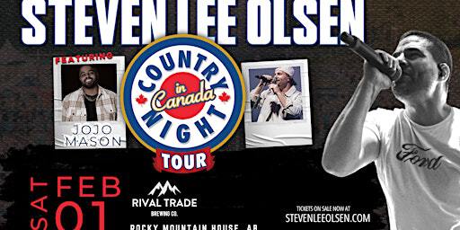 Steven Lee Olsen Country Night in Canada Tour | Rival Trade Brewing ...