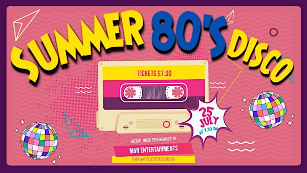 Summer 80s disco | Parkway Sports & Social Club: Tickets, Dates ...