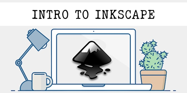 Intro to Inkscape-Vector Graphics | Spark Makerspace: Tickets, Dates ...