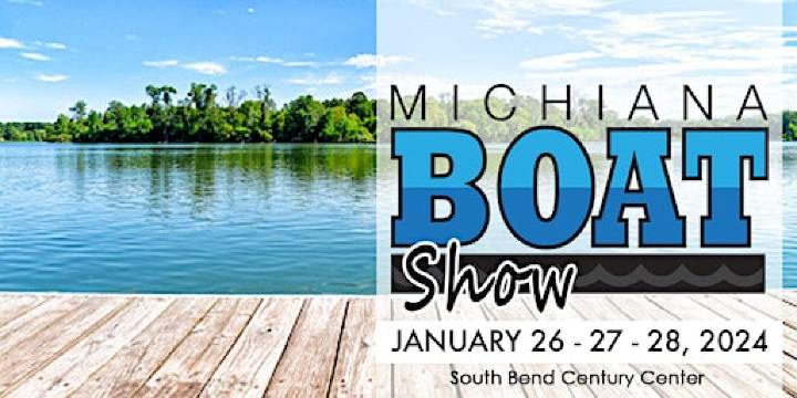 Michiana Boat and Sports Show Tickets, Dates & Itineraries | Trip.com