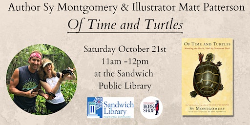 Author Talk with Sy Montgomery & Matt Patterson: Of Time and Turtles ...