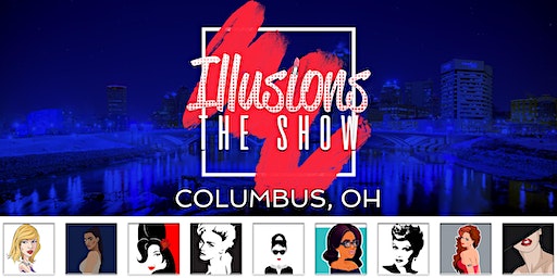 Illusions The Drag Queen Show Columbus - Drag Queen Dinner Show ...
