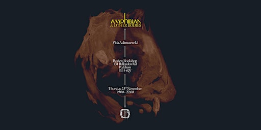 Amphibian and Other Bodies by Vida Adamczewski | Book Launch at Review ...