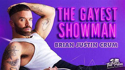 Brian Justin Crum | The Palm Cabaret and Bar: Tickets, Dates ...