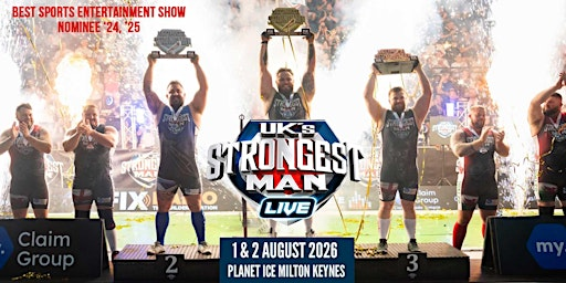 UK's Strongest Man 2026 Milton Keynes - SATURDAY | Planet Ice Milton ...