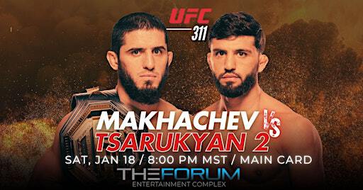 UFC 311: Makhachev vs Tsarukyan 2 | The Forum Complex and Event Center ...