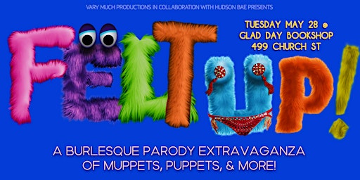 Felt Up! — Muppets & Puppetry burlesque & drag cabaret | Glad Day ...