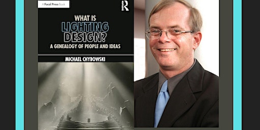What Is Lighting Design? A Genealogy of People and Ideas Tickets, Dates ...