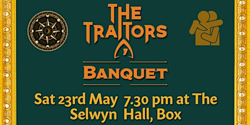 Box Revels - Traitors Banquet | Selwyn Hall: Tickets, Dates ...