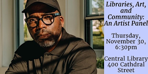 Libraries, Art, and Community: An Artist Panel Tickets, Dates ...