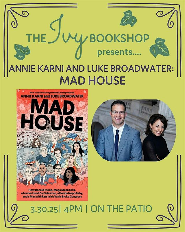 Annie Karni and Luke Broadwater: MAD HOUSE | The Ivy Bookshop - Back ...