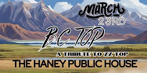 BC TOP at The Haney Public House | The Haney Public House, Lougheed ...