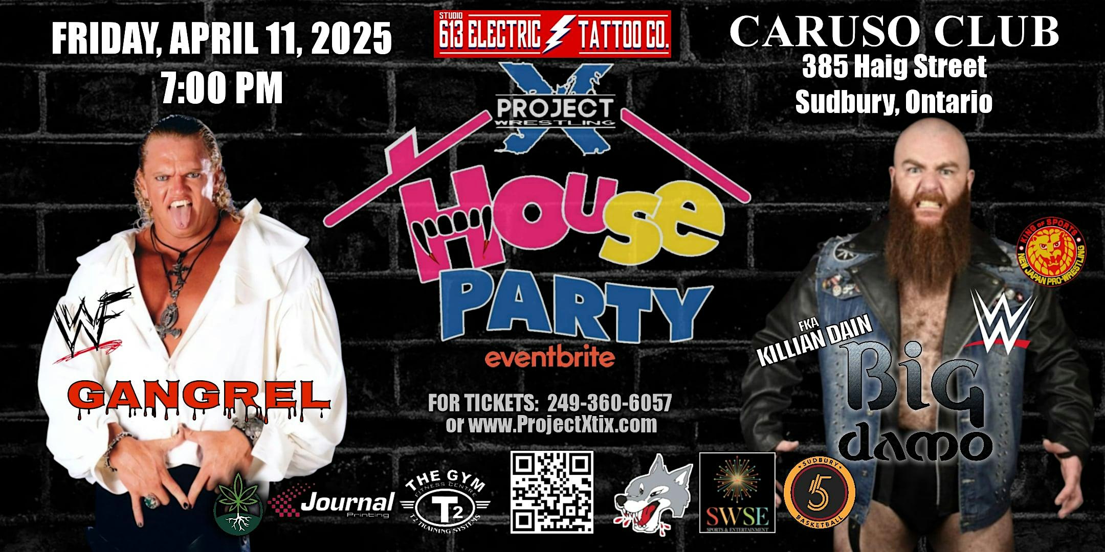 PROJECT X WRESTLING PRESENTS: HOUSE PARTY | Caruso Club: Tickets, Dates ...