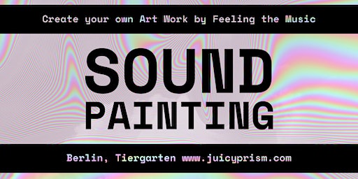 Sound Painting - Create your own Art Work by feeling the Music Tickets ...