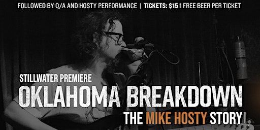 Oklahoma Breakdown: The Mike Hosty Story (Stillwater Premiere) Tickets ...