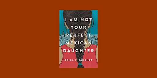 download [Pdf] I Am Not Your Perfect Mexican Daughter By Erika L. S ...