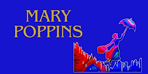 Introduction to Musical Theatre - MARY POPPINS Workshop | Academy Mews ...