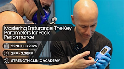 Mastering Endurance: The Key Parameters for Peak Performance | Strength Clinic Academy: Tickets ...