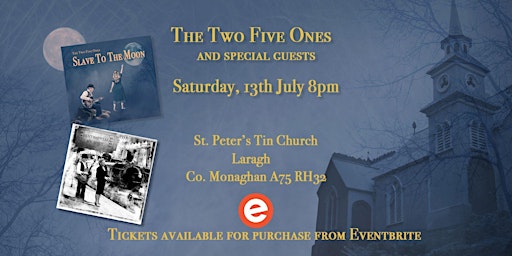 The Two Five Ones & Guests at the Tin Church, Monaghan | St. Peter’s ...