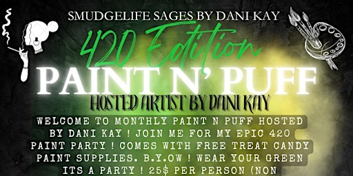 420 paint n’ puff at the catalyst on the deuces | 903 22nd St S ...