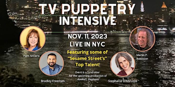 TV Puppetry Intensive featuring some of TV'S Top Talent - IN PERSON ...
