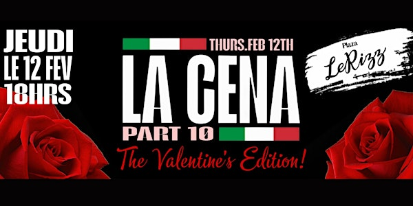 Insieme Montreal presents LA CENA (Part 10)-The Valentine's Edition ...