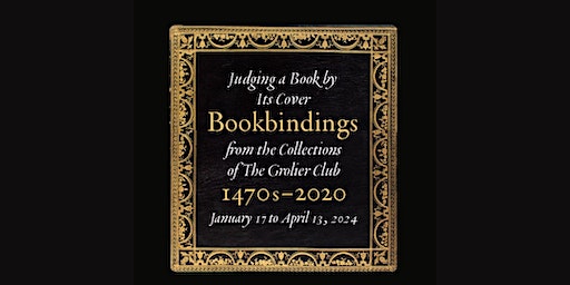 Lunchtime Exhibition Tour: Judging a Book by Its Cover | The Grolier ...