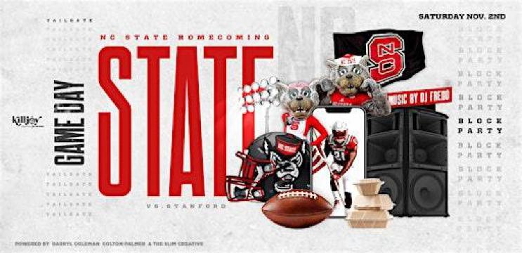 NCSU Homecoming: Game Day Tailgate/Block Party | Killjoy: Tickets ...