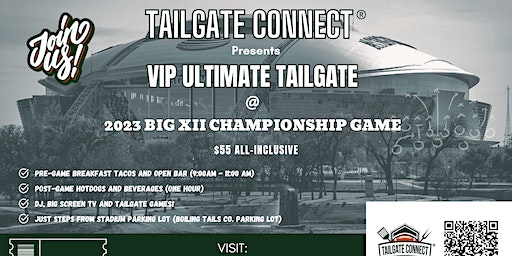 Official VIP Big 12 Championship Ultimate Tailgate Party | Boiling ...
