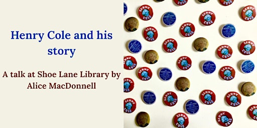 วันที่และแผนการเดินทางไป Henry Cole and his story: A talk | Shoe Lane ...