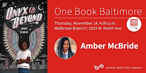 Amber McBride: "Onyx & Beyond" | Enoch Pratt Library - Walbrook Branch ...