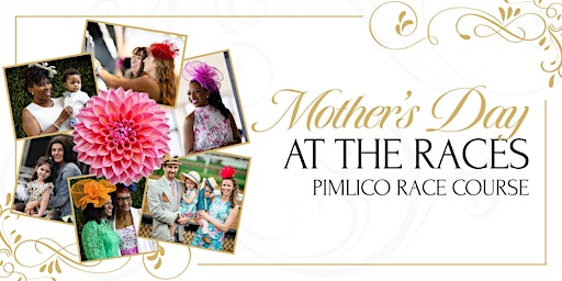 Mother's Day at the Races: Jockey Club VIP Seating | Pimlico Race ...