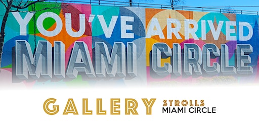 Miami Circle Gallery Stroll (Atlanta) | Miami Circle Northeast: Tickets ...
