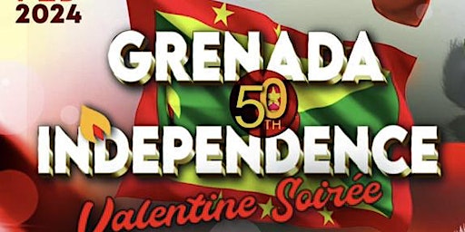 GRENADA 50TH INDEPENDENCE VALENTINE SOIRÉE with special guest BROTHER B ...
