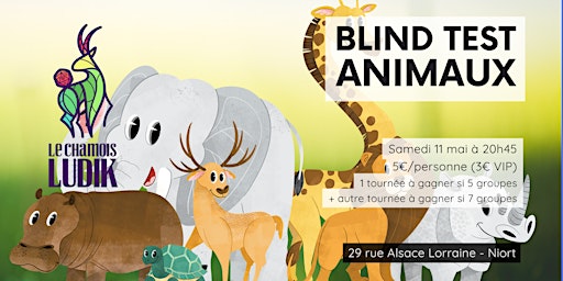 Blind test Animaux | Le Chamois Ludik: Tickets, Dates & Itineraries ...