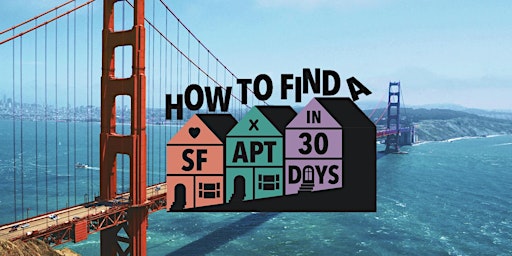 How to Find a SF Apt in 30 Days - Live Show | Public Works: Tickets ...