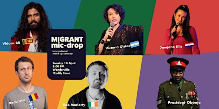 Migrant Mic Drop - International Stand up Comedy Show | Wonderville ...