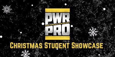 PWR Pro Christmas Student Showcase | Truth Nightclub: Tickets, Dates ...