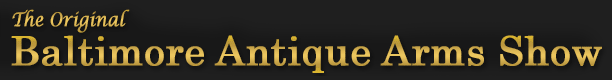 The Original Baltimore Antique Arms Show 2024 | Maryland State ...
