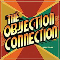 Objection Connection Game Show | Foundation Escrow: Tickets, Dates ...